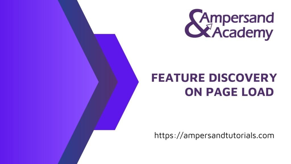 Quickly implement Feature discovery on page load in 3 Steps - Ampersand ...
