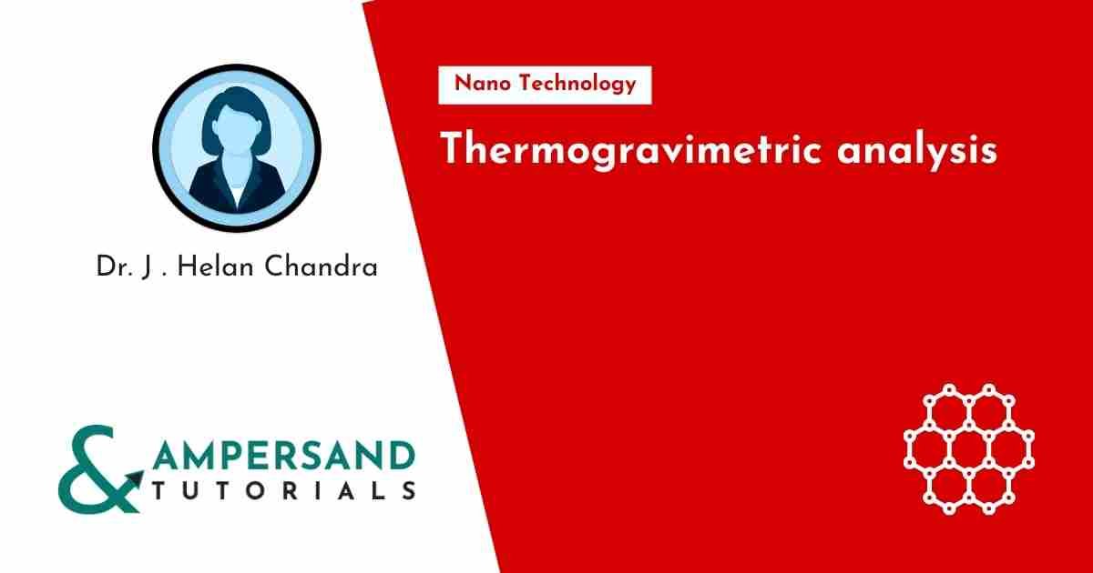 Easy Read Thermogravimetric Analysis In 2021 Ampersand Tutorials